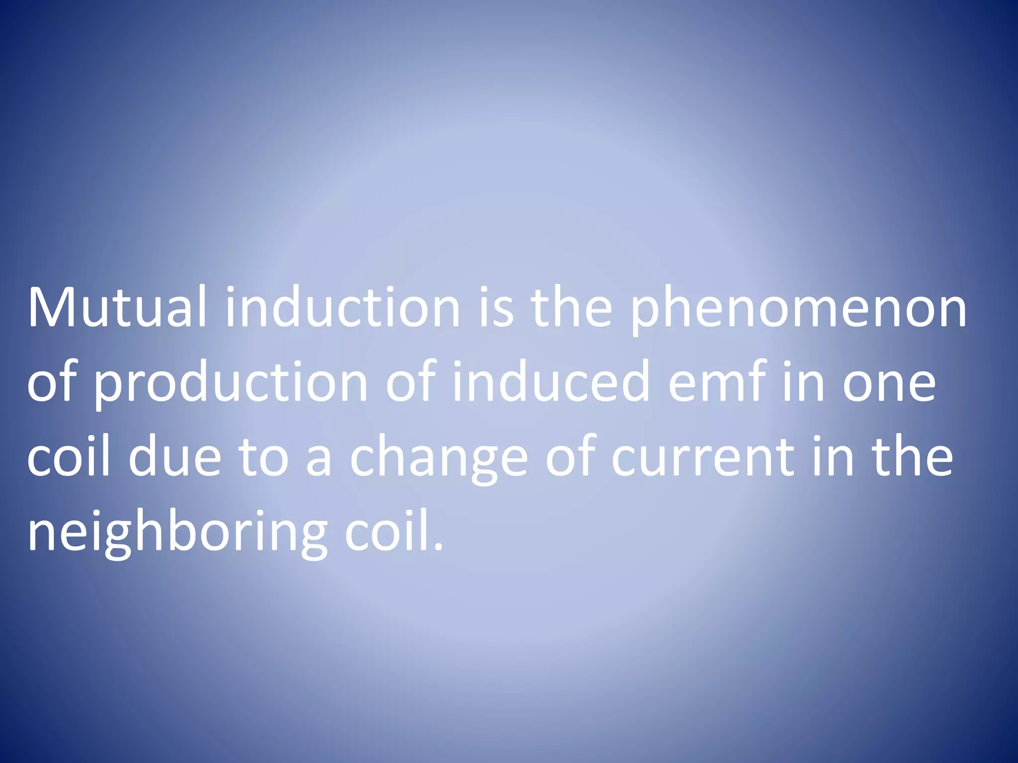 self inductance , mutual inductance and coeffecient of coupling | PPTX
