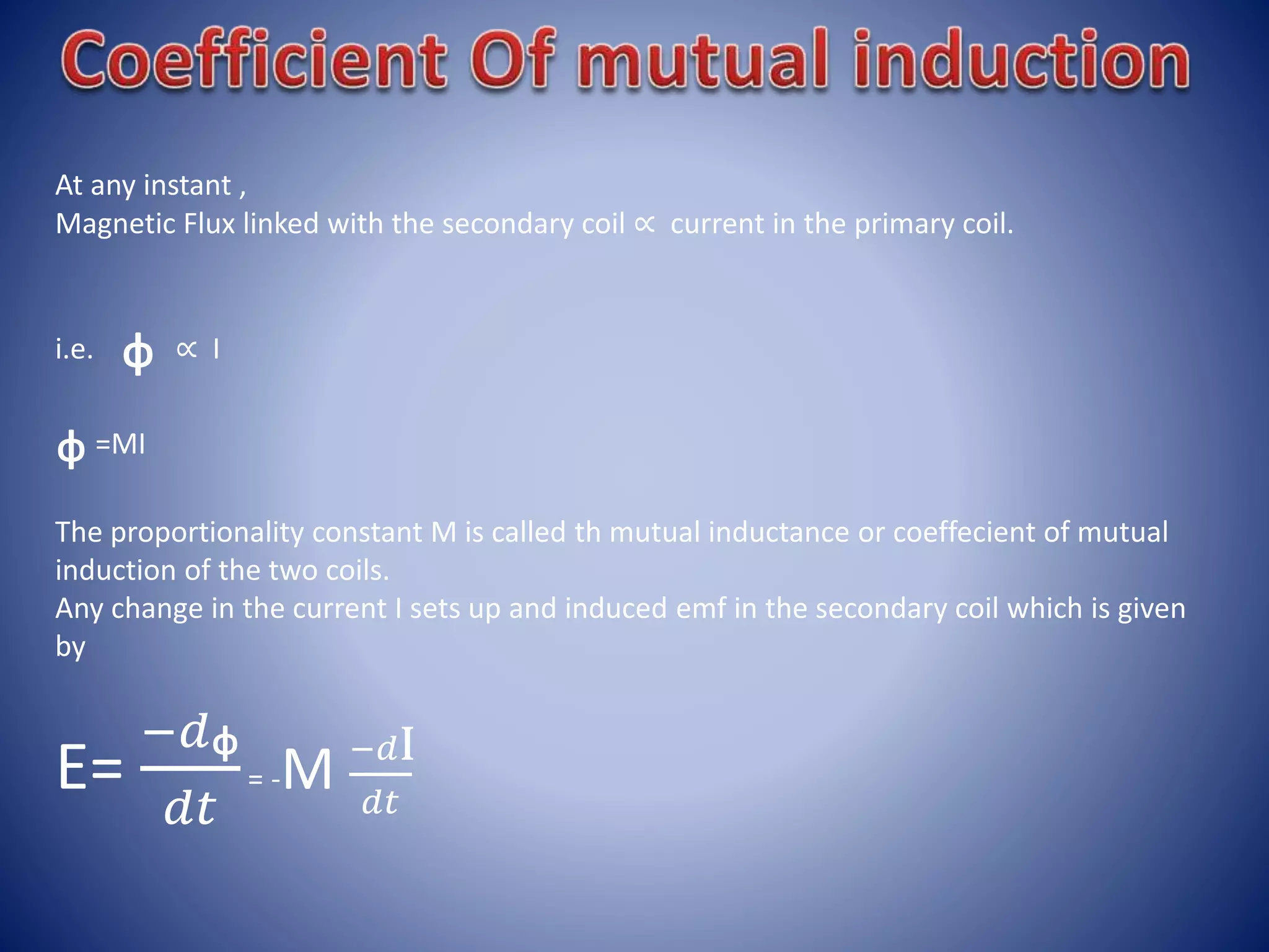 self inductance , mutual inductance and coeffecient of coupling | PPTX