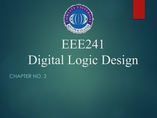 EEE241DLDlect02 Digital logic and design Boolean function | PPTX