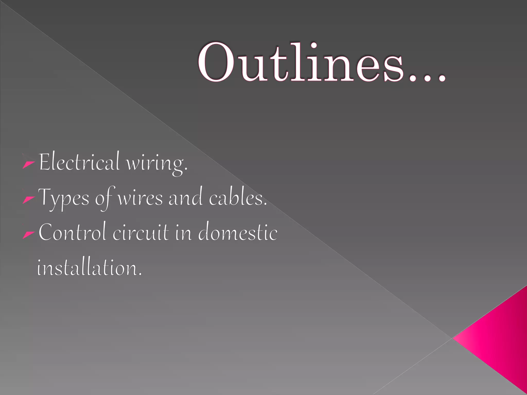 Electrical Wiring:Types of wires and Cables and the circuit control on ...