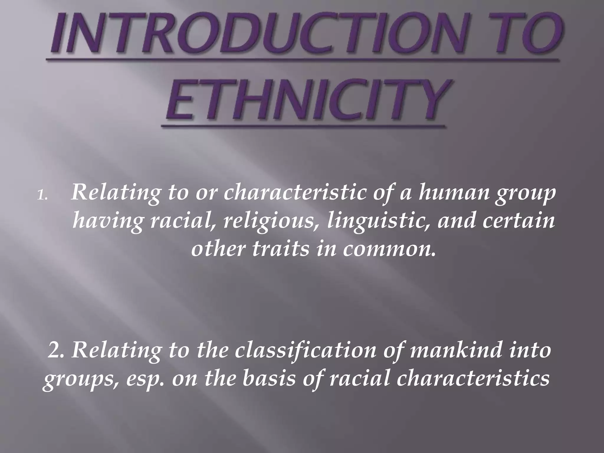 Ethnicity & its Approaches | PPTX
