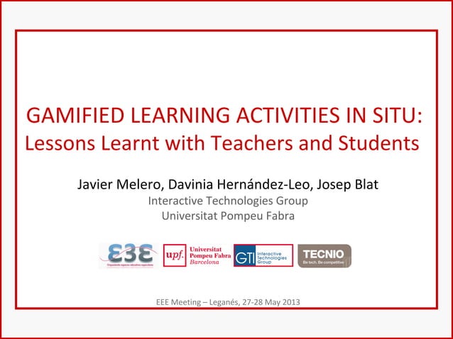 Gamified Learning Activities In Situ: Lessons Learnt with Teachers and ...
