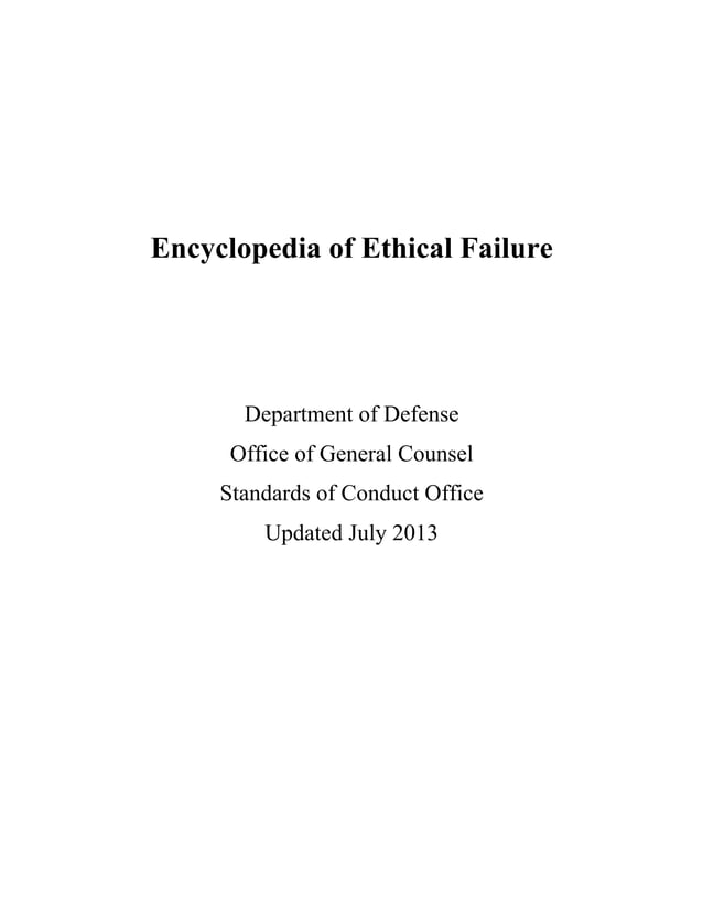 Encyclopedia of Ethical Failure, updated July 2013 | PDF
