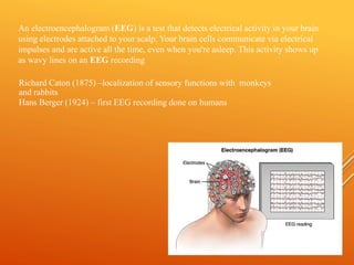 EEG | PPTX | Brain and Nervous System Disorders | Diseases and Conditions