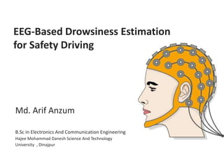 EEG-Based Drowsiness Estimation for Safety Driving | PPTX