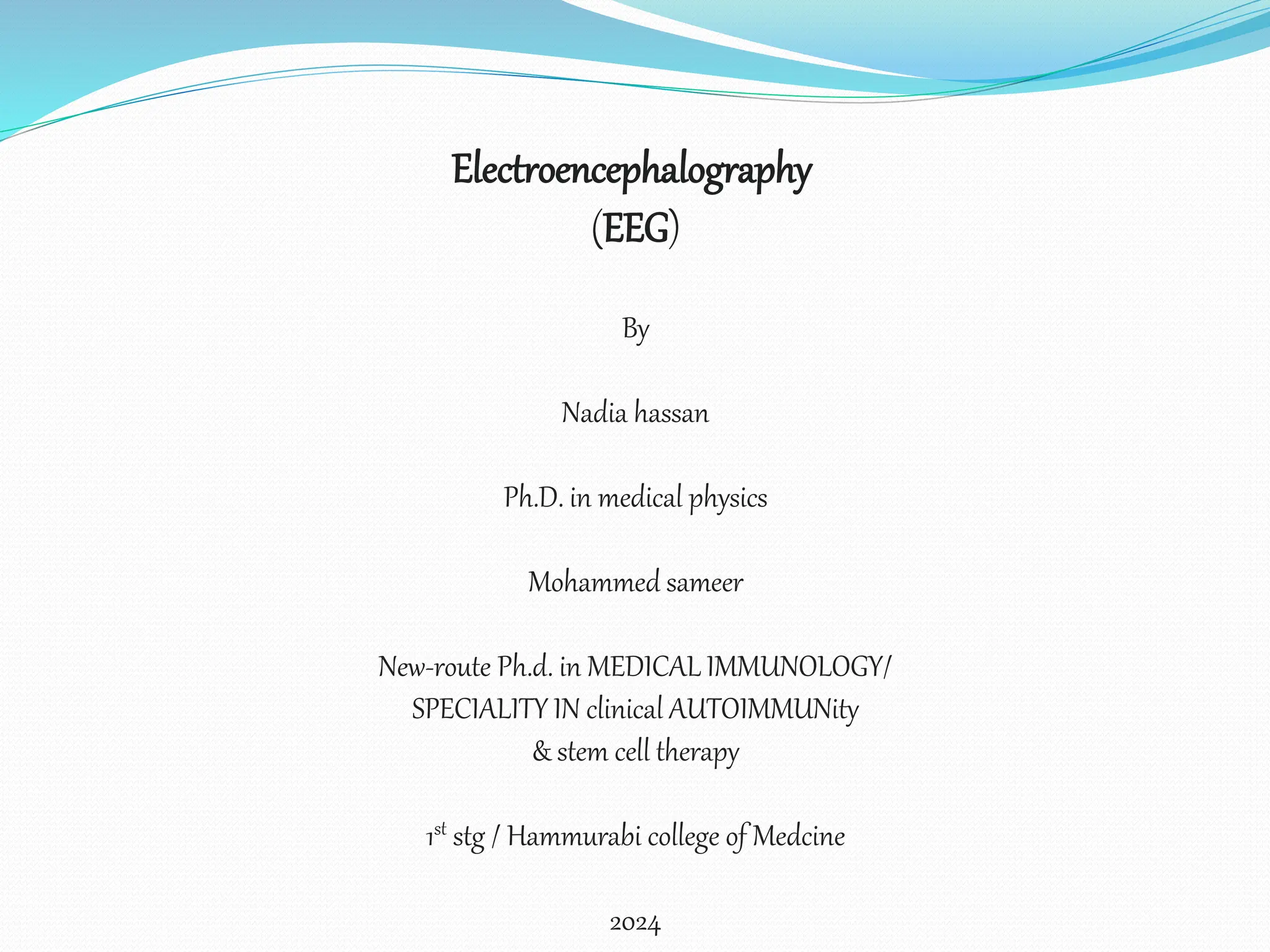 Electro encephalo graphy (EEG) Lecture.pptx
