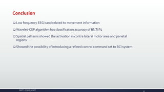 Eeg based classification | PPTX | Technology & Computing