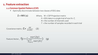 Eeg based classification | PPTX | Technology & Computing