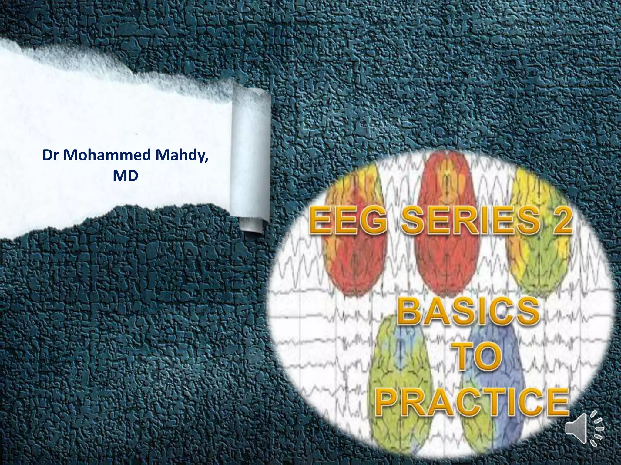 EEG basic to practice 2 | PPTX