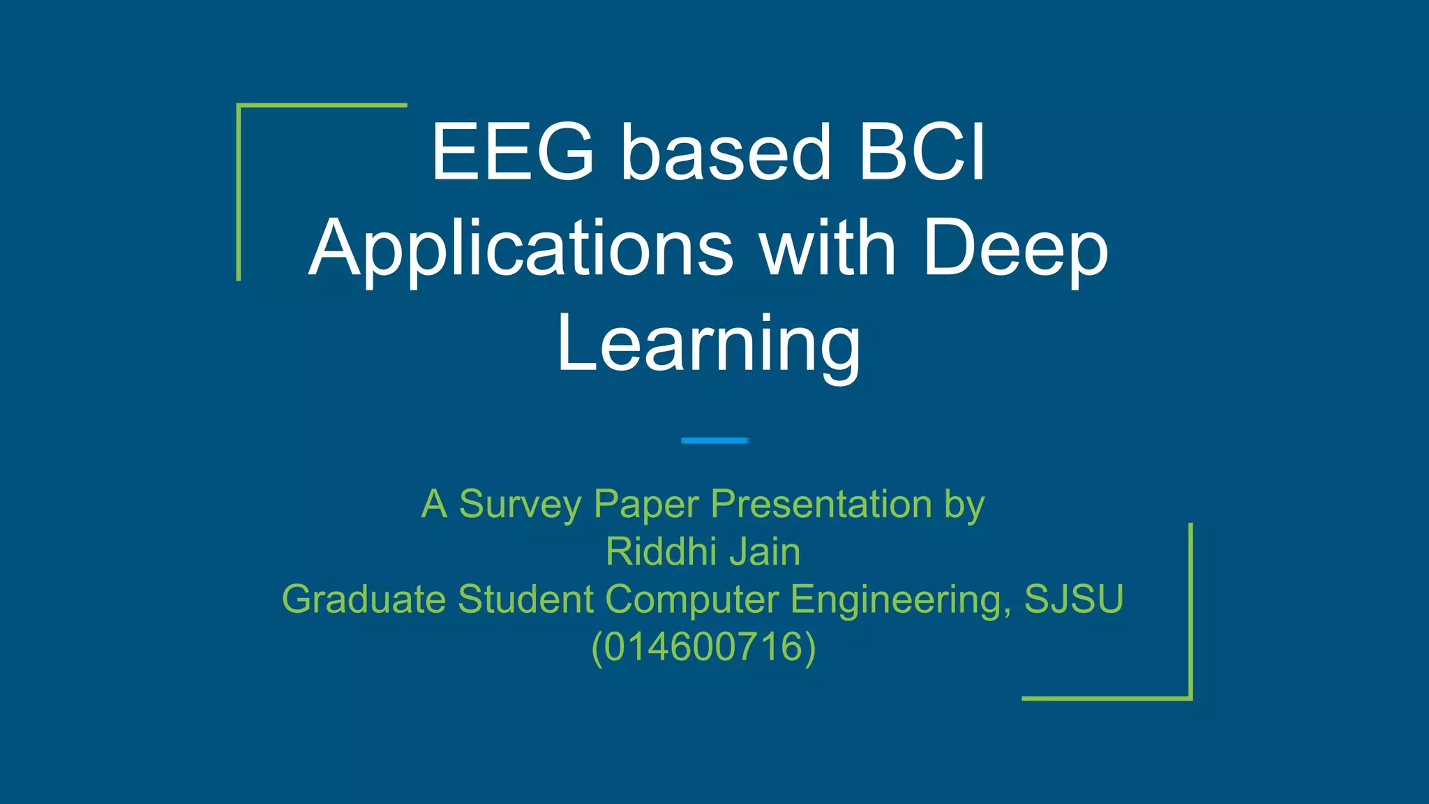 EEG Based BCI Applications with Deep Learning | PPTX