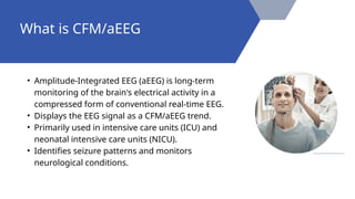 EEGDigiTrack aEEGCFM Elmiko Biosignals Ltd..pptx