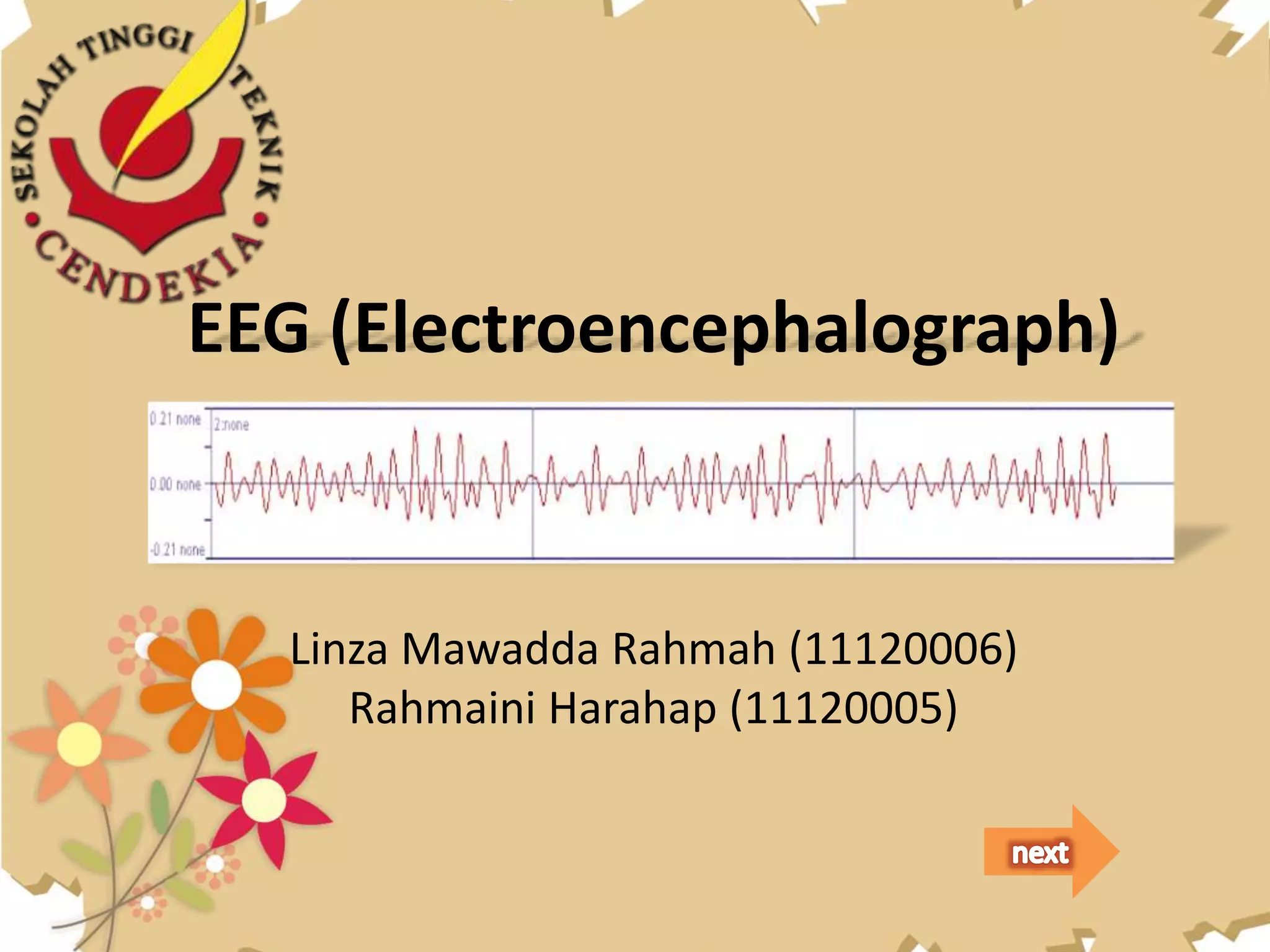 Eeg (electroencephalograph) | PPTX