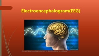 EEG (electroencephalogram) | PPTX