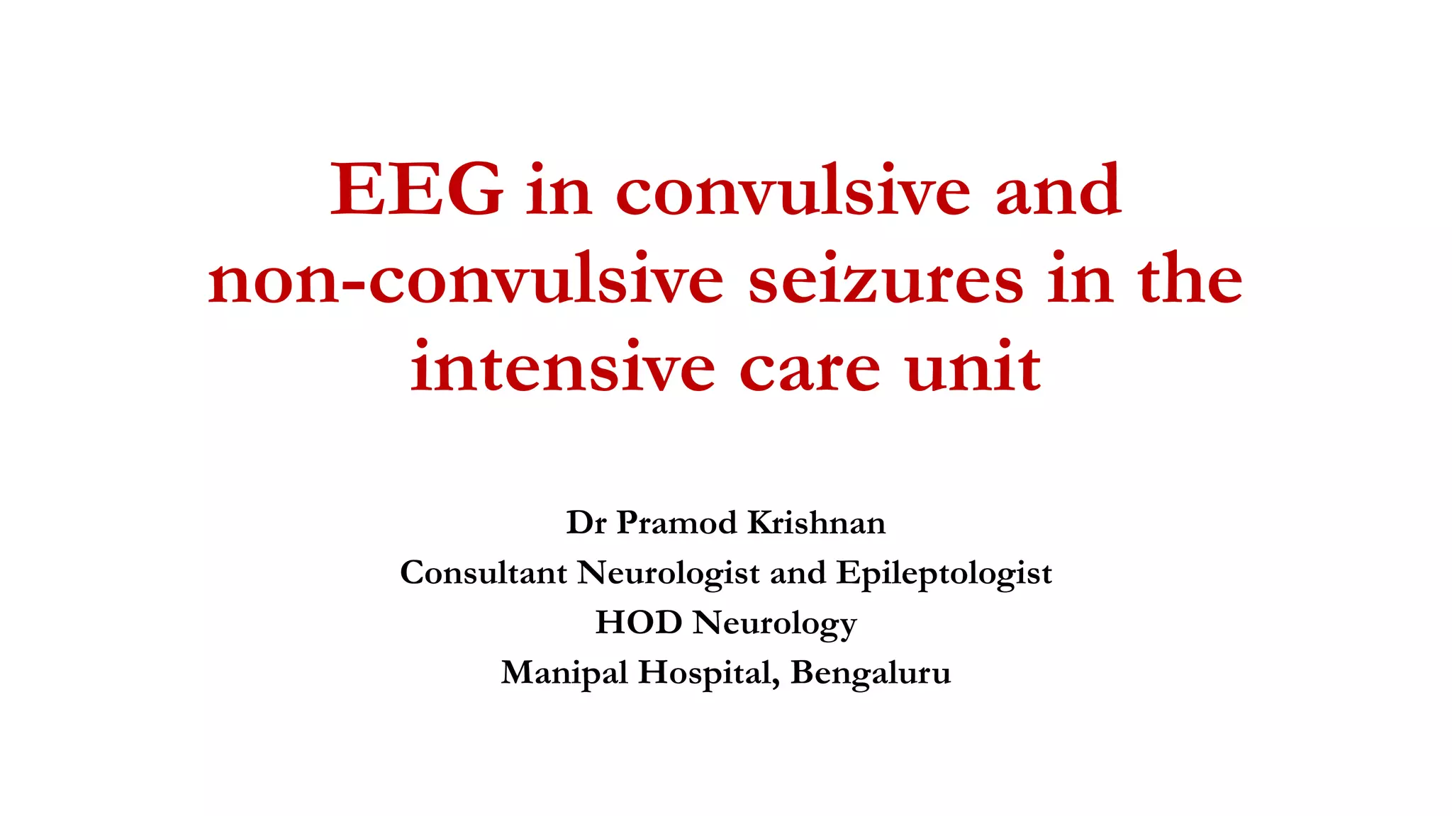 EEG in convulsive and non convulsive seizures in the intensive care ...