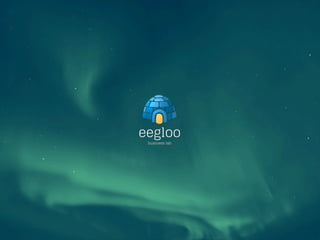 eegloo business lab pitch @ TechHub Riga monthly meetup | PPT