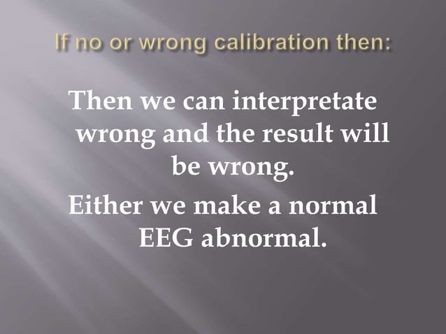 Eeg machine calibration | PPTX