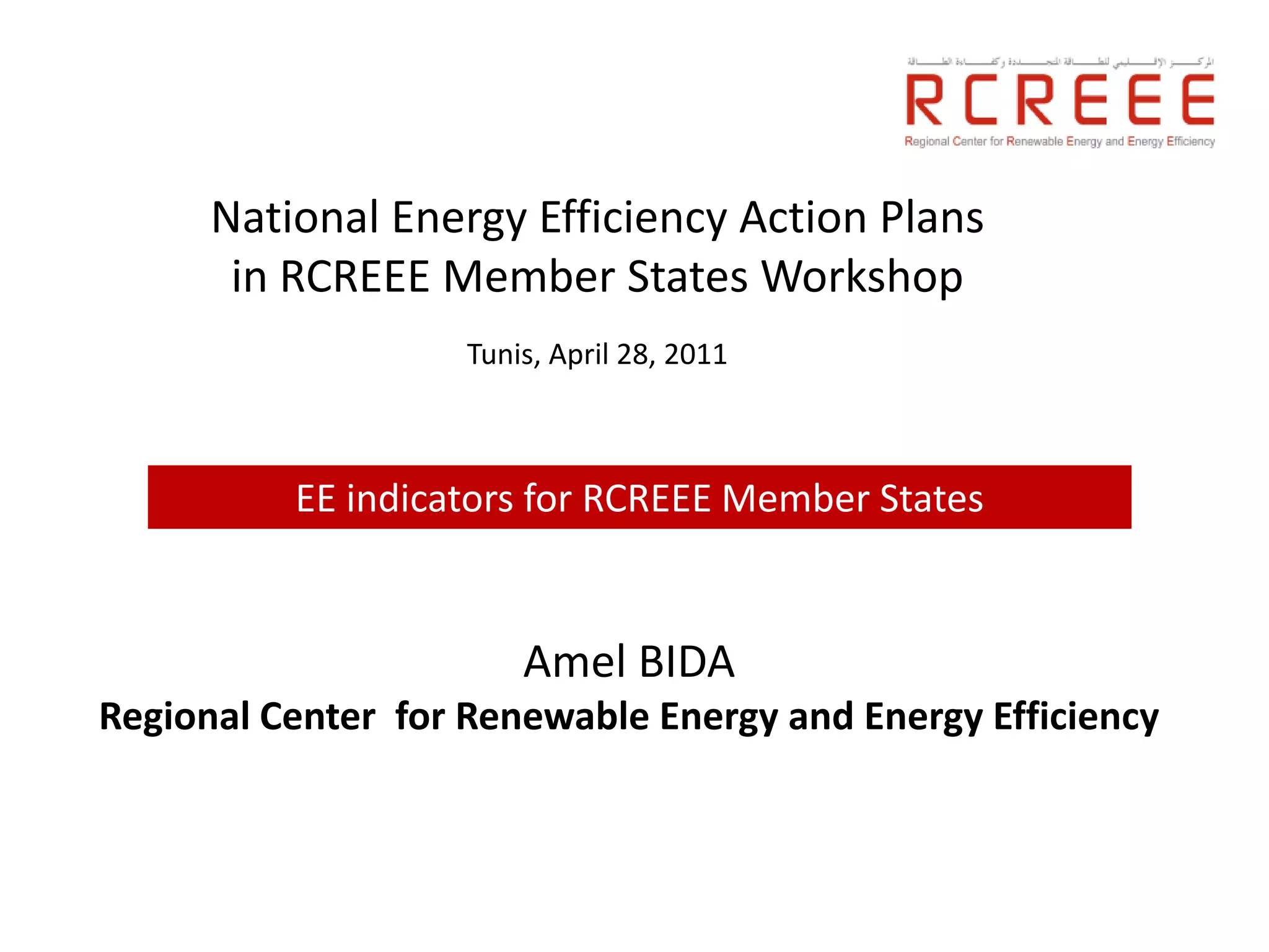 Ee inidcators for_rcreee_member_states neeap workshop 2011 | PDF