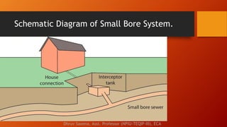 Small bore system: Wastewater Engineering | PPT