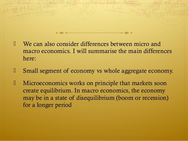 Difference between micro and macro economics - rightJuli