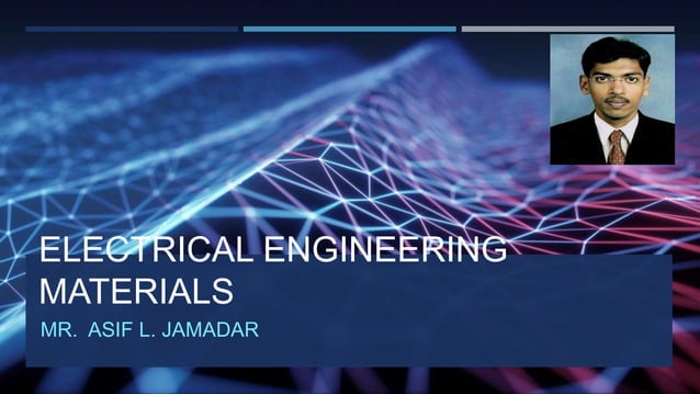 Electrical Engineering Material Part-VI | PPT