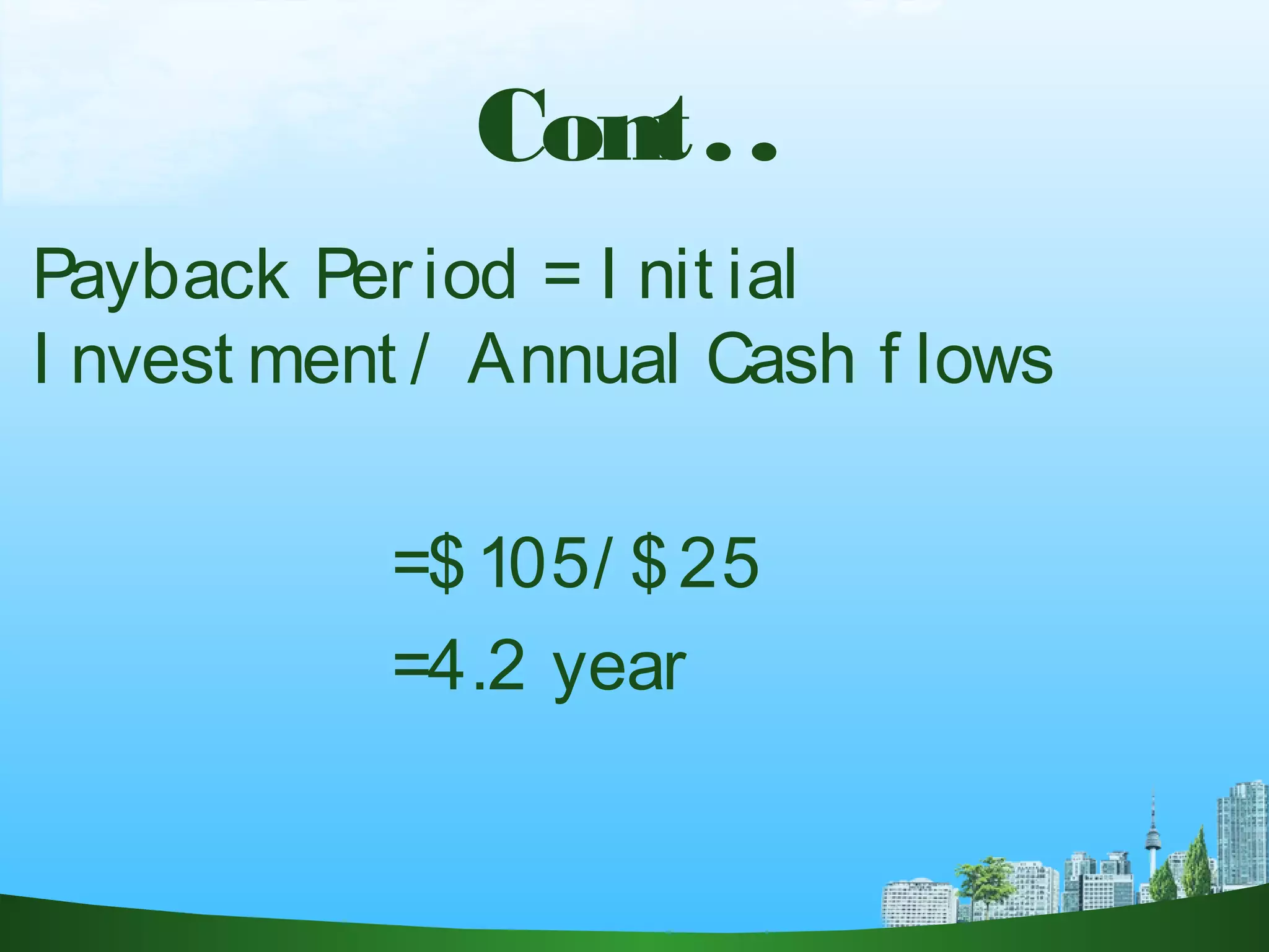 Payback period time value of money ad internal rate ofreturn | PPT