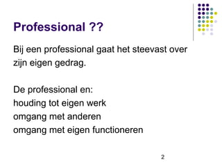 Een professional worden | PPT
