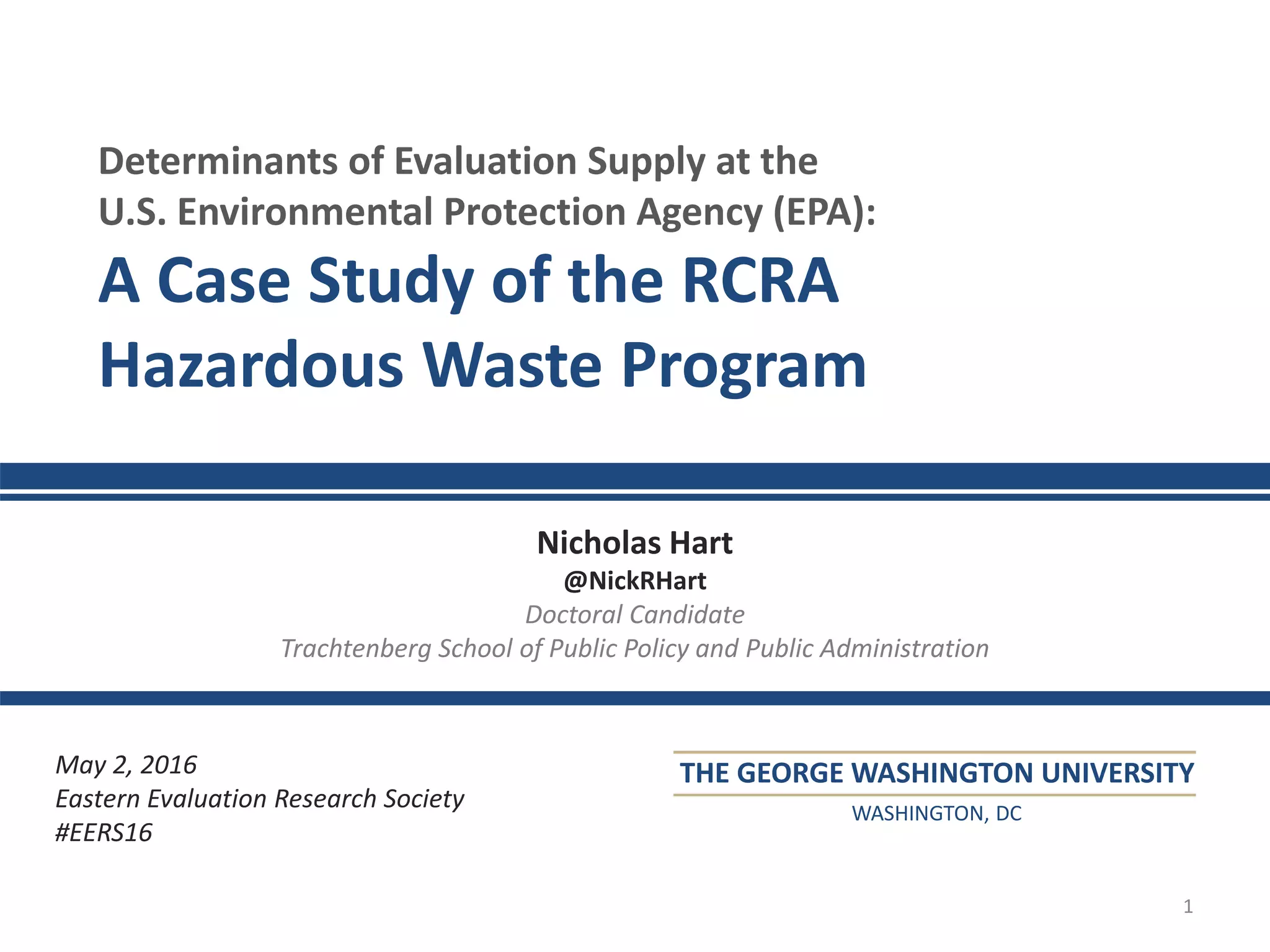 Determinants of Evaluation Supply at the US EPA: A Case Study of the ...