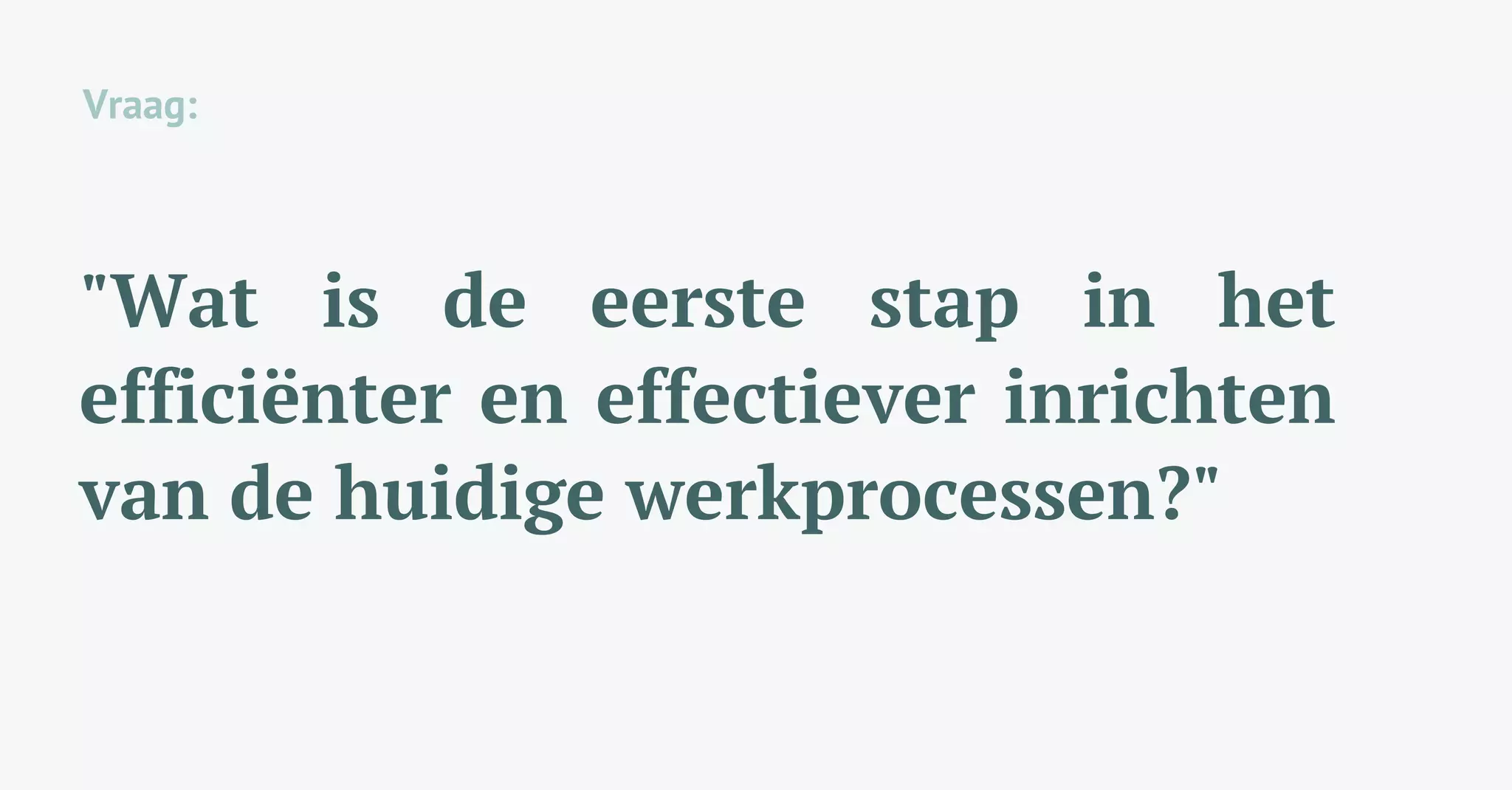 De eerste stap | PPT