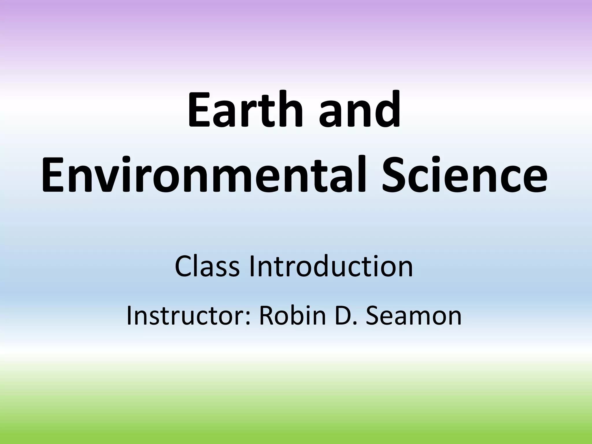 EES Class Introduction | PPTX | Environment | Science