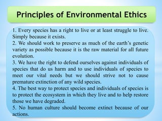 Environmental Ethics and social responsibility / Ethics and social responsibility towards ...