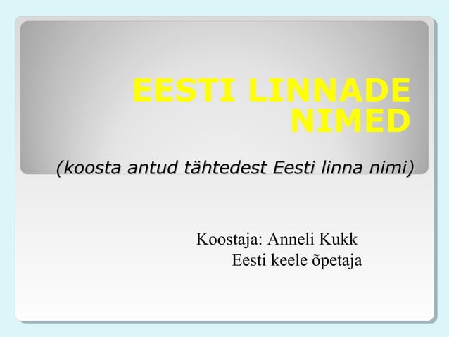 Eesti linnade nimed | PPT