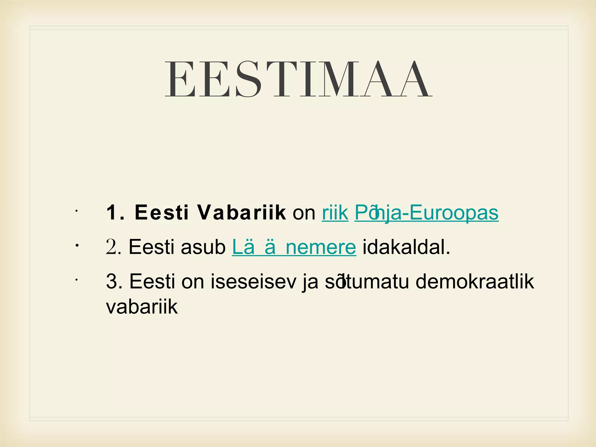 Eestimaa, tallinn | PPT