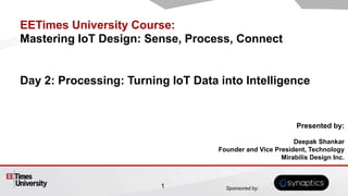 Mastering IoT Design: Sense, Process, Connect: Processing: Turning IoT Data into Intelligence | PPT