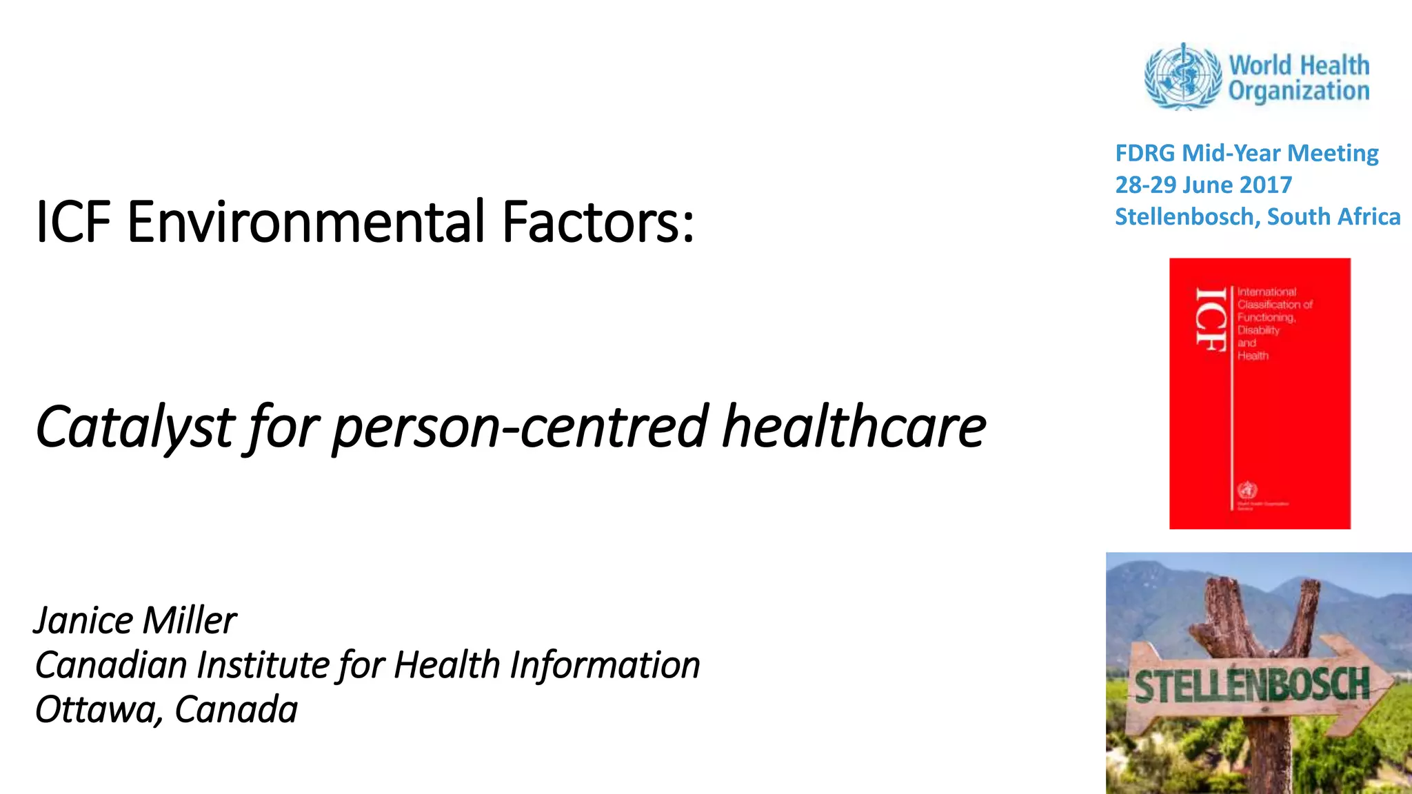 ICF Environmental Factors: catalyst for person-centred healthcare | PPTX