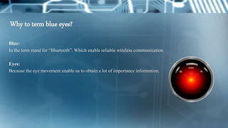Blue Eyes (Artificial Intelligence) | PPT