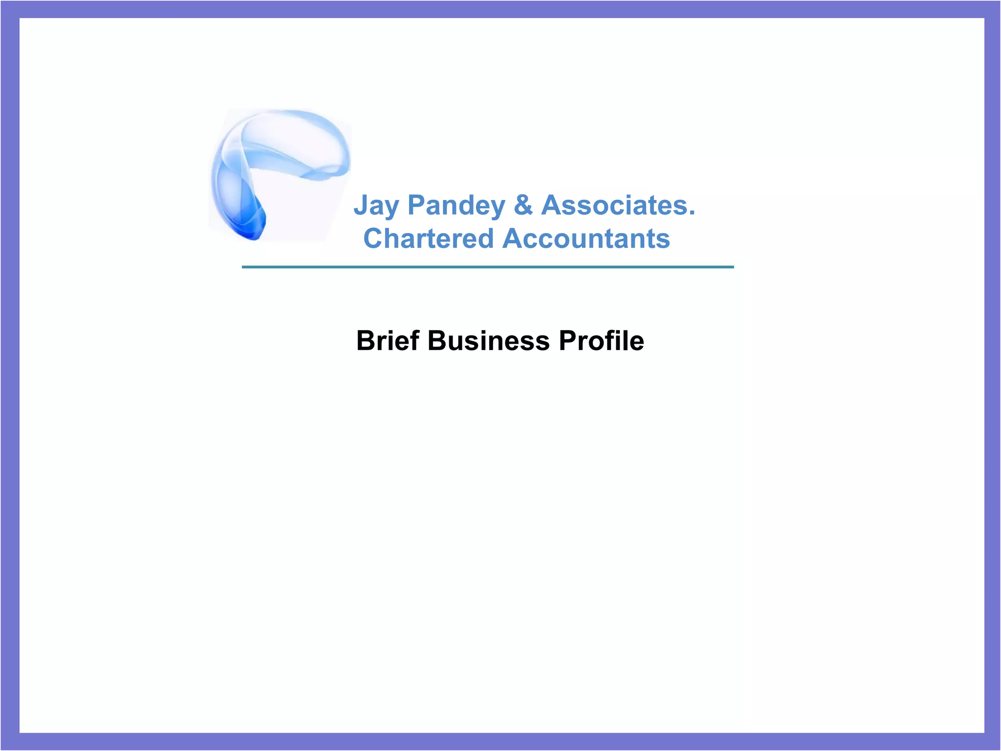 Jay Pandey & Associates - Firm Profile | PPT