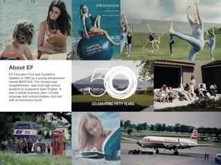 EF Education First: Celebrating 50 years | PPTX