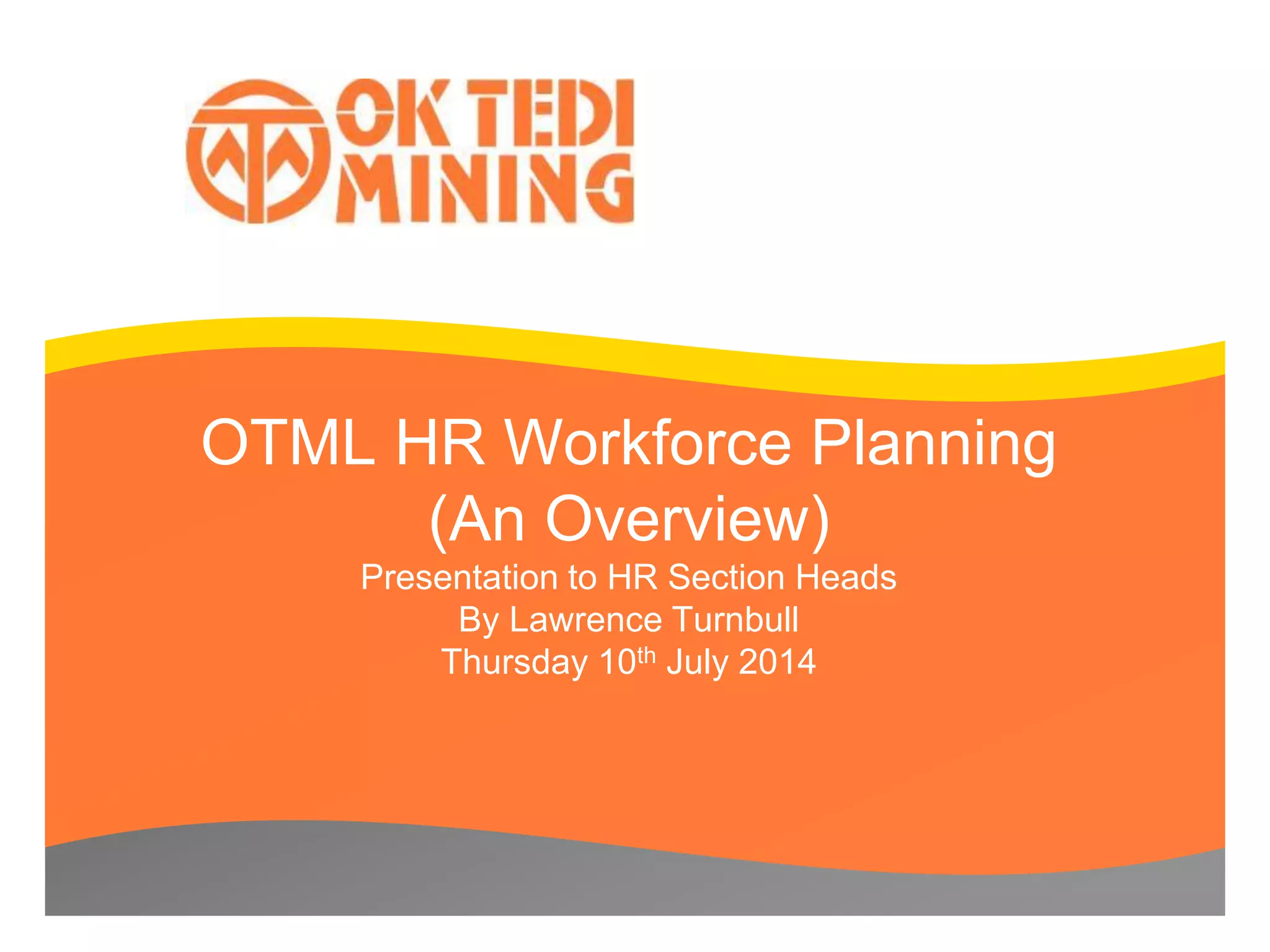 10072014OTML HR Workforce Planning an overview | PPT