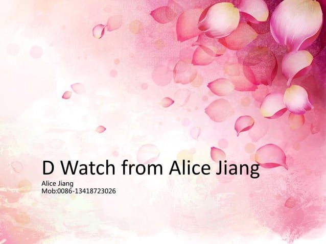 D watch from Alice Jiang | PPT