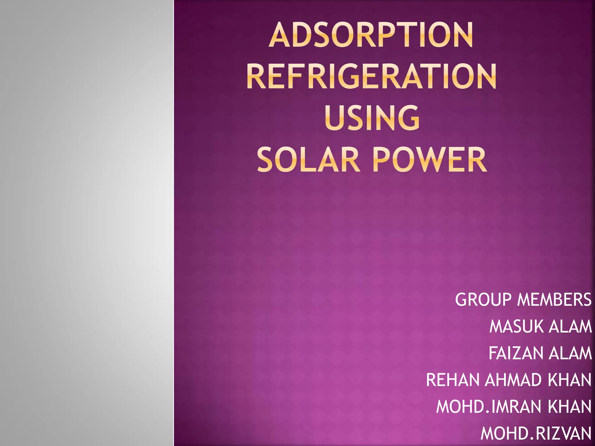 ADSORPTION REFRIGERATION USING | PPTX