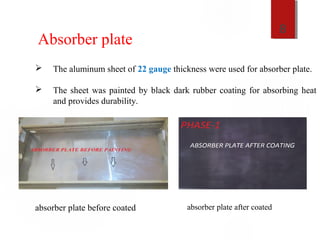 Three solar air heater having different absorber areas by Er. Vikas ...