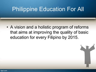 Education for All Globally & in the Philippines | PPTX