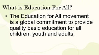 Education For All & k to 12 program presentation | PPTX