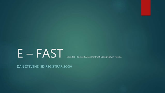 E-Fast Examination | PPTX | Lung and Respiratory Health | Diseases and ...