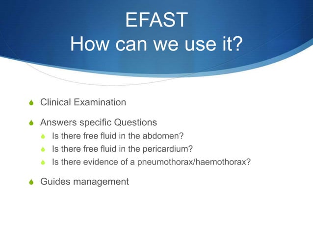 EFAST - A how to guide | PPTX | First Aid | Injuries