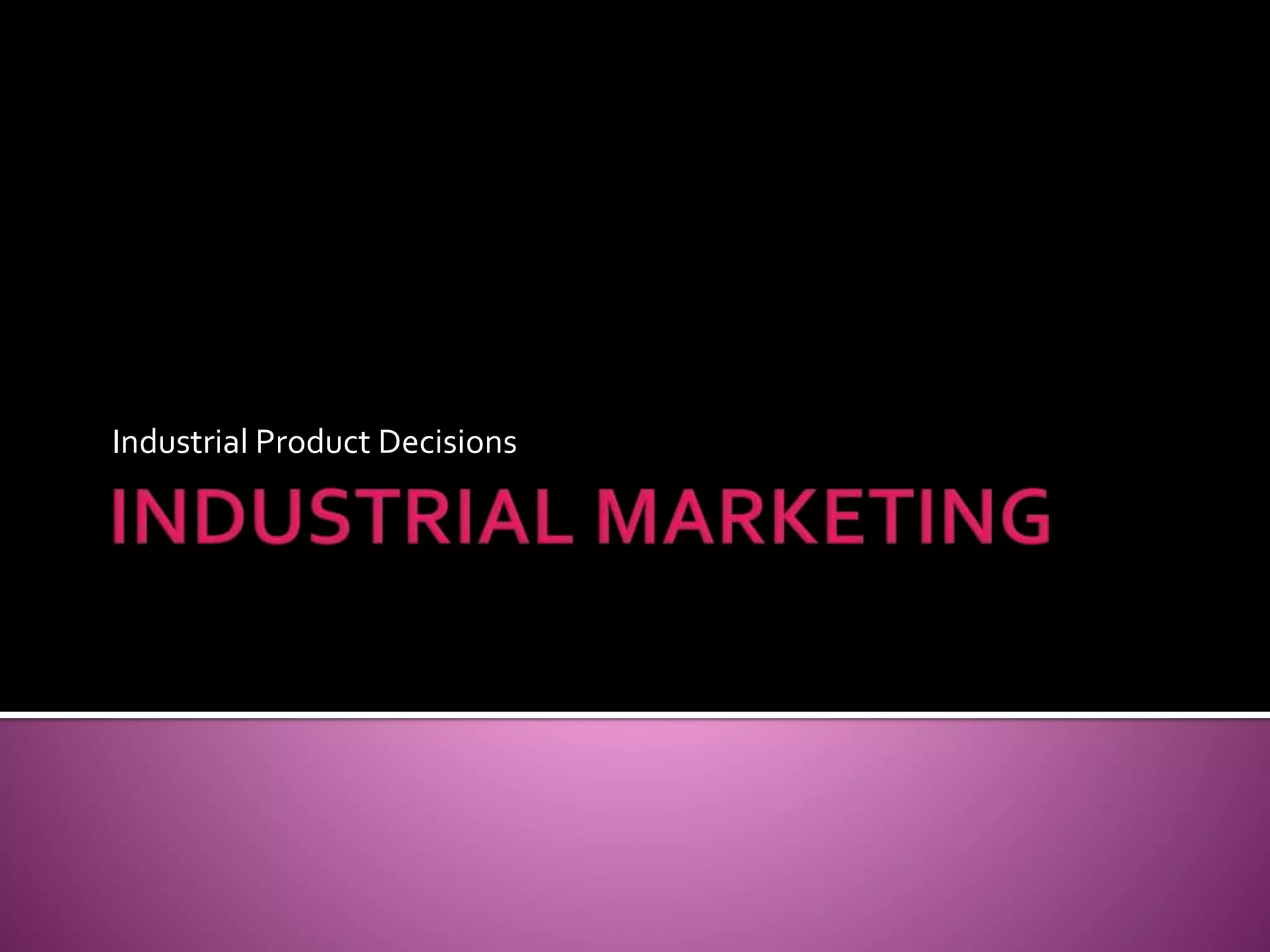 INDUSTRIAL MKTG 3 | PPTX