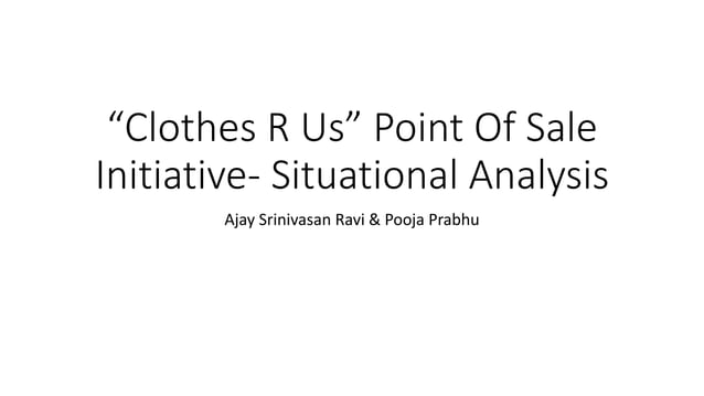 Clothes R Us Situational analysis | PDF | Apparel Industry | Industries