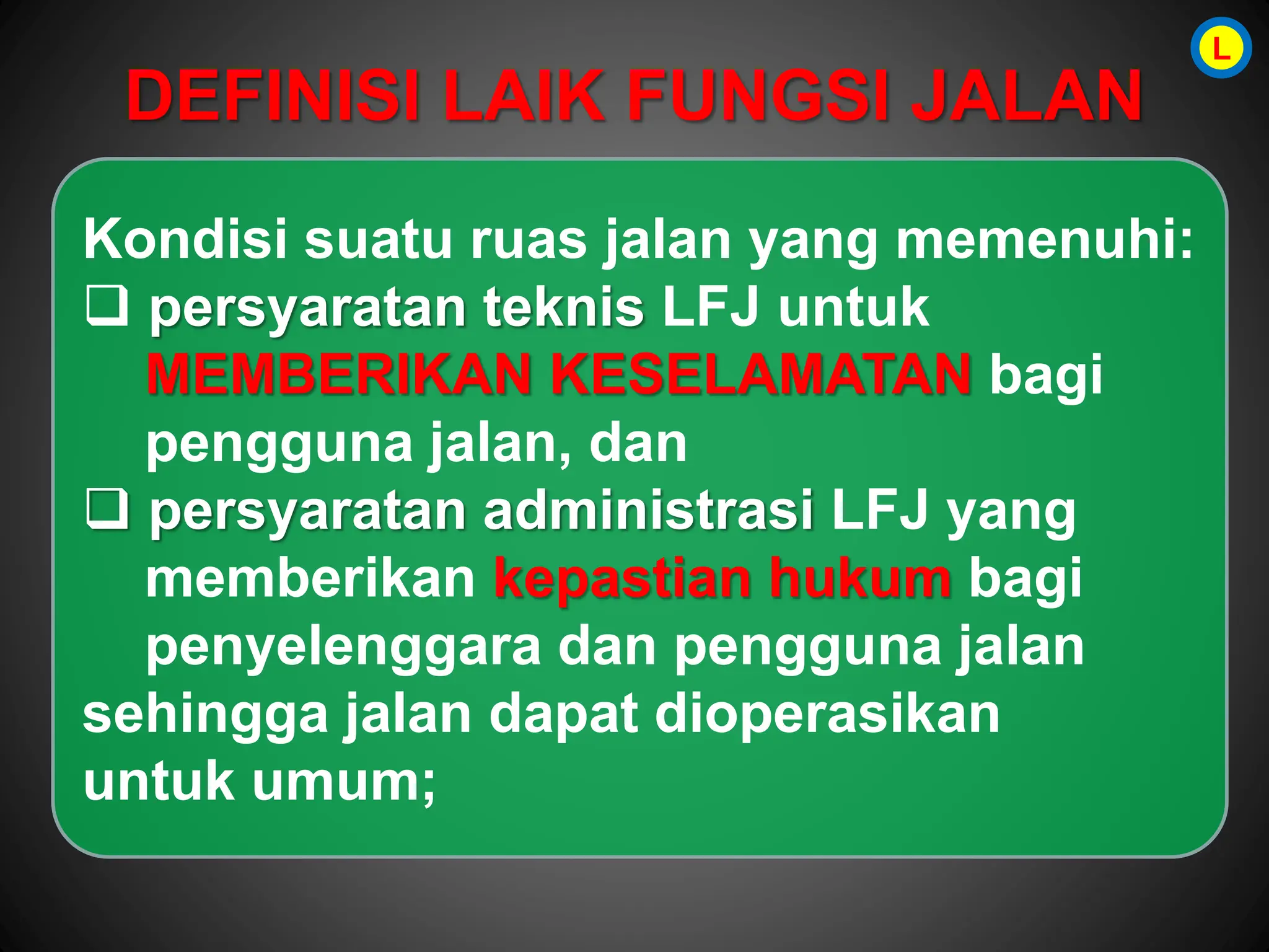 efd7c_Materi_Laik_Fungsi_Jalan_-_Dwi_Sapto.pptx