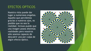 Efectos opticos... exposicion | PPTX