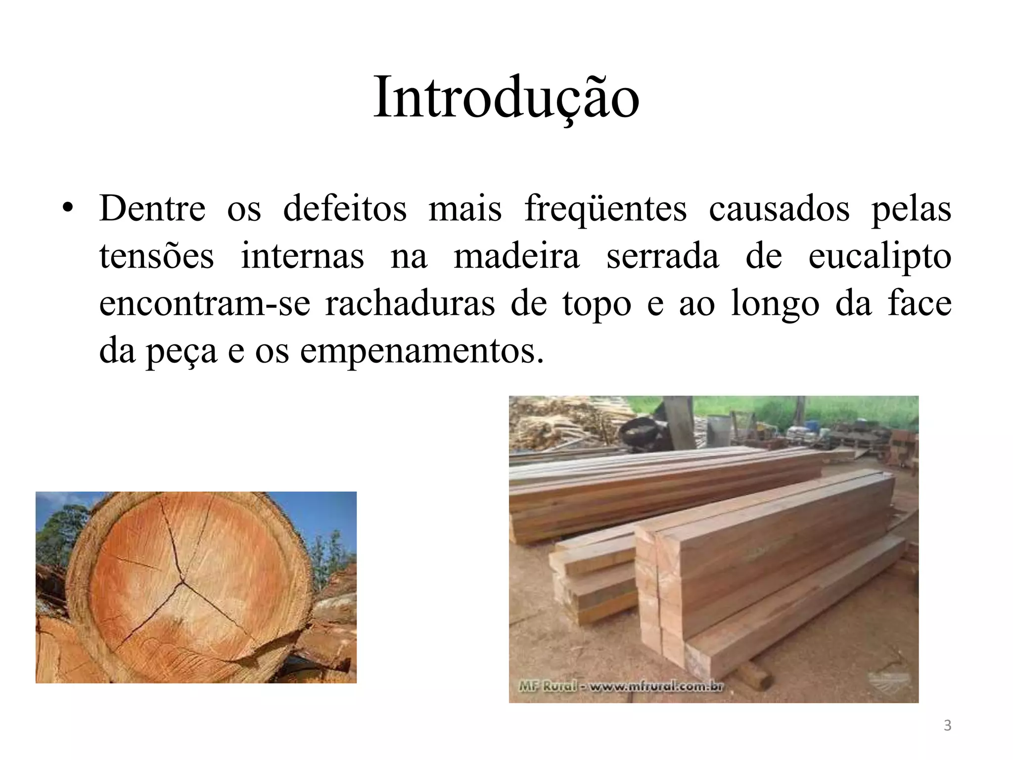 Efeito do modelo de desdobro na qualidade da madeira serrada de Eucal…